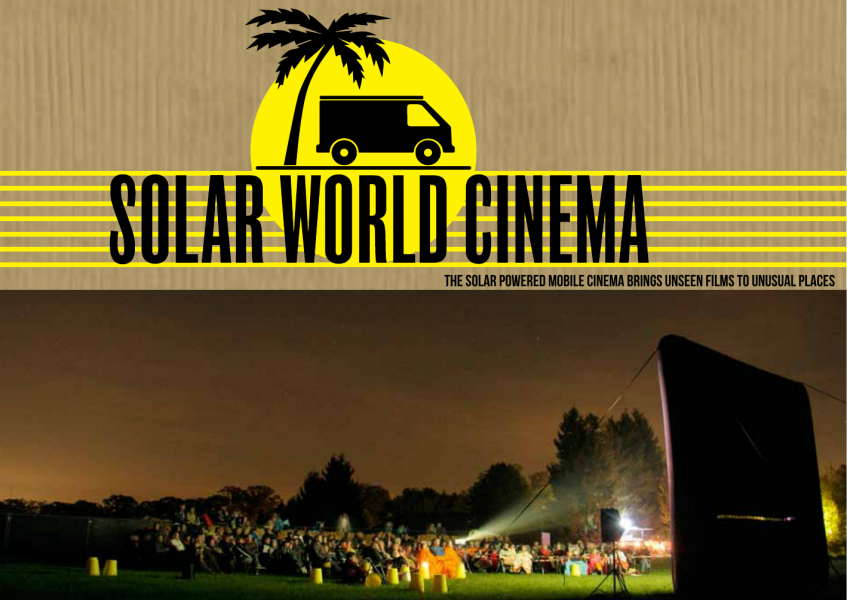 Solar World Cinema: Solar powered mobile cinemas bringing “unseen films ...