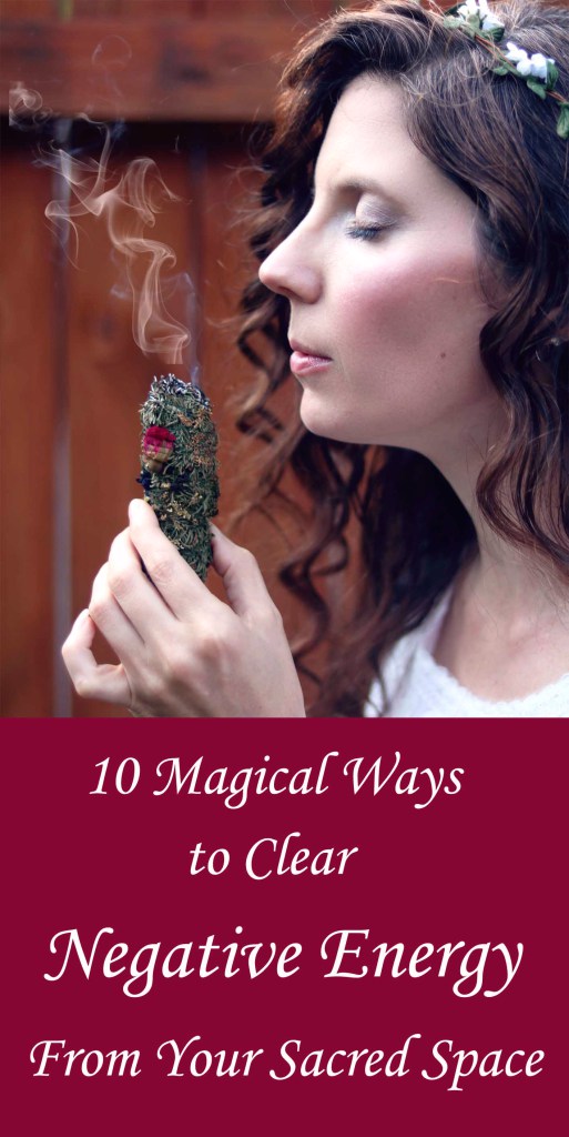 10-ways-to-clear-negative-energy-from-your-home-or-sacred-space ...